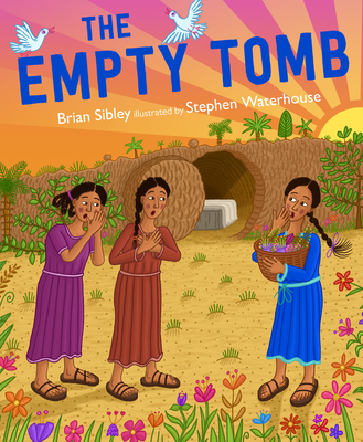 The Empty Tomb: A Story of Easter