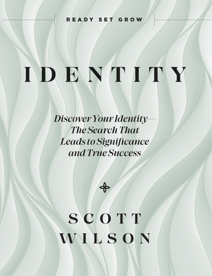 Identity: Discover Your Identity--The Search That Leads to Significance ...
